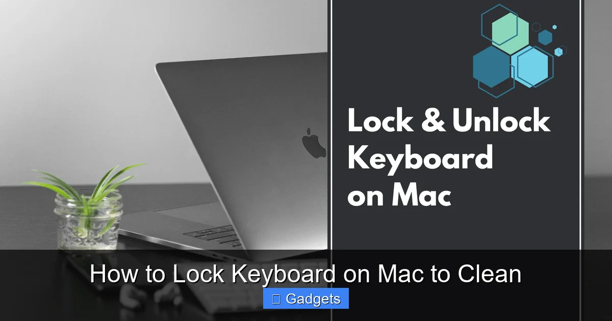 How to Lock Keyboard on Mac to Clean | ShoukhinTech